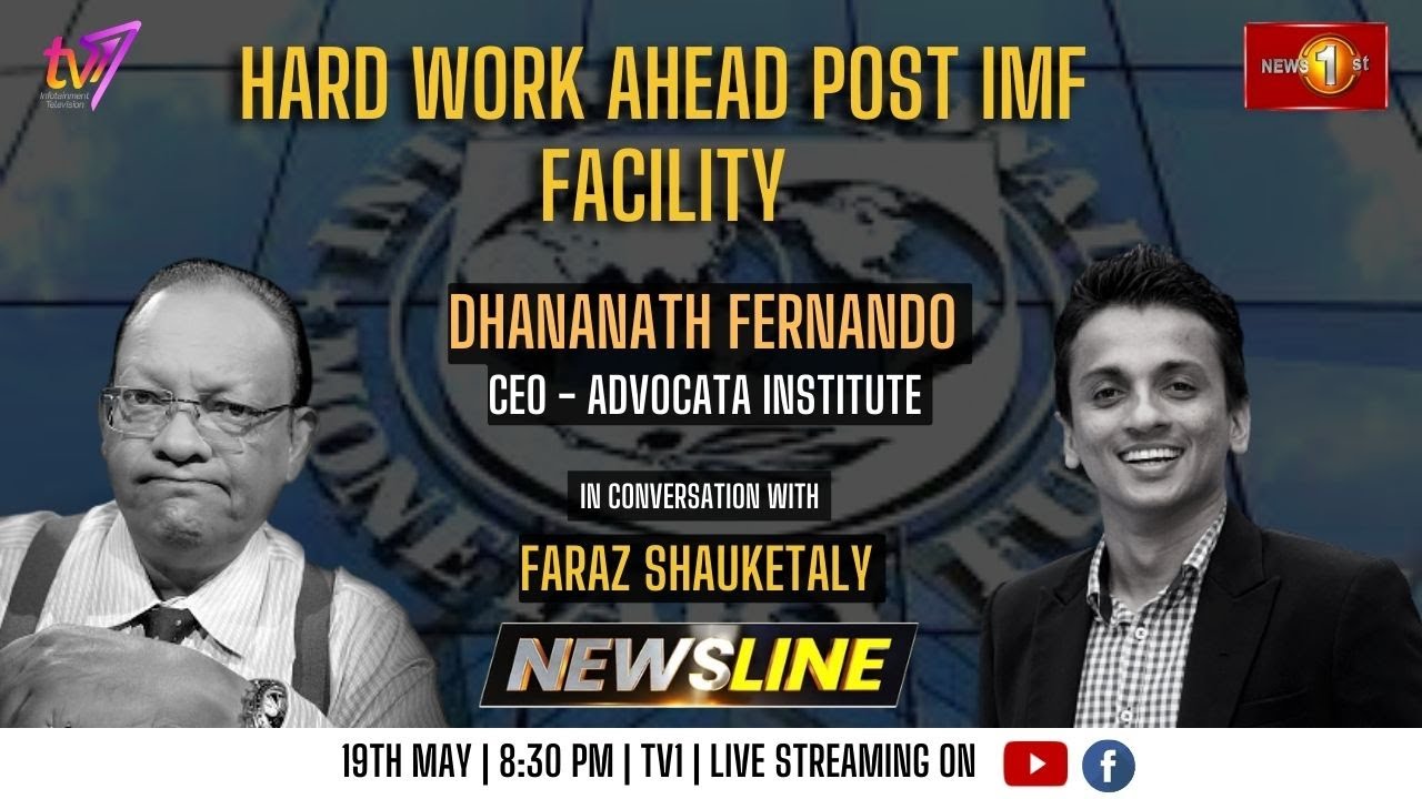 Newsline | Hard work ahead post IMF facility | Dhananath Fernando ...