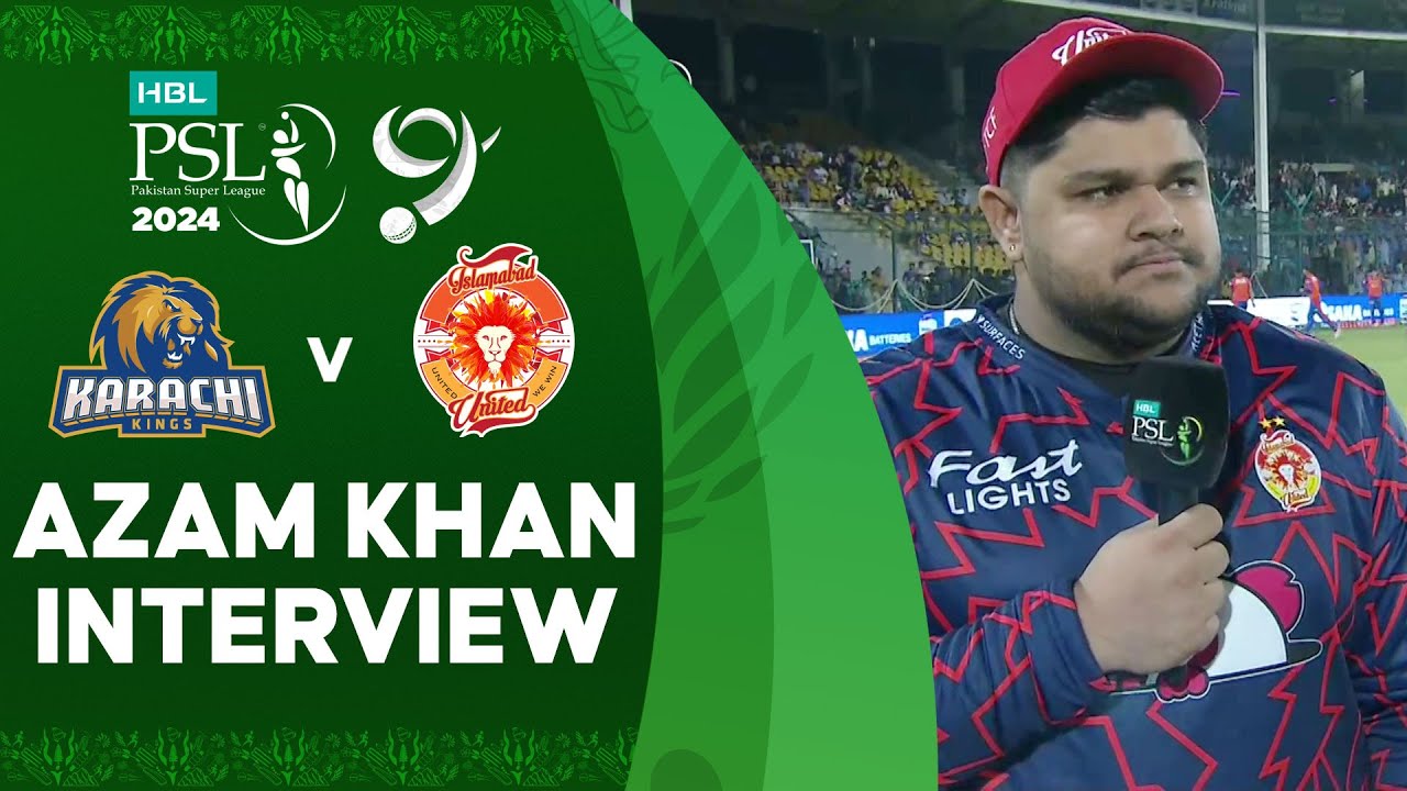 Azam Khan Interview | Karachi Kings vs Islamabad United | Match 15 ...