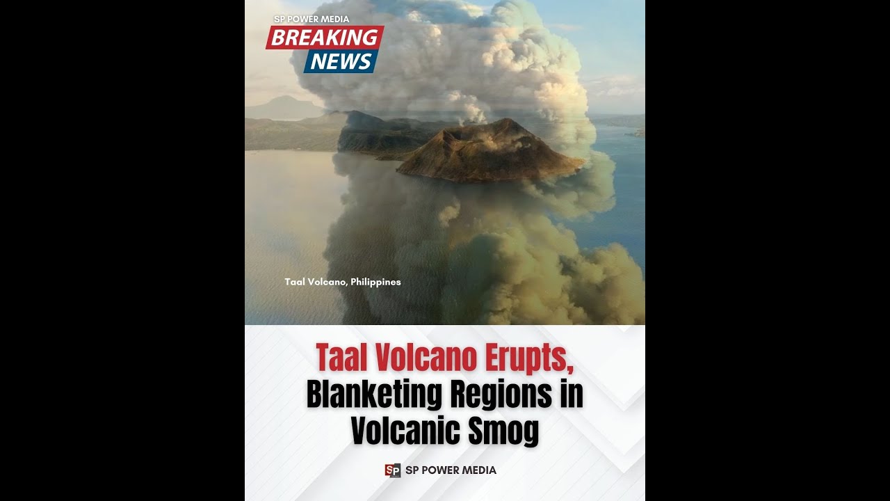 SP Breaking News: Taal Volcano Erupts, Blanketing Regions in Volcanic ...