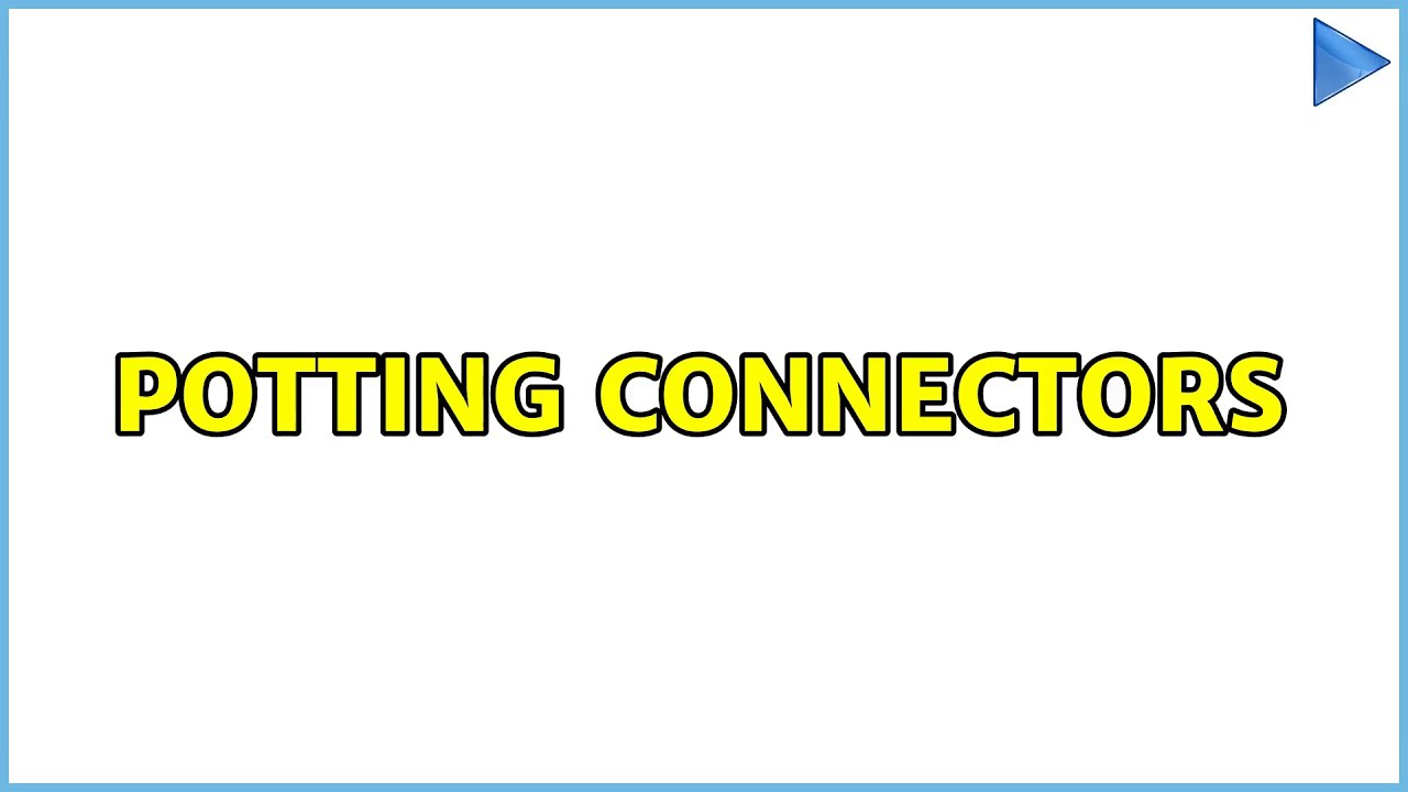 Potting Connectors (2 Solutions!!) - YouTube