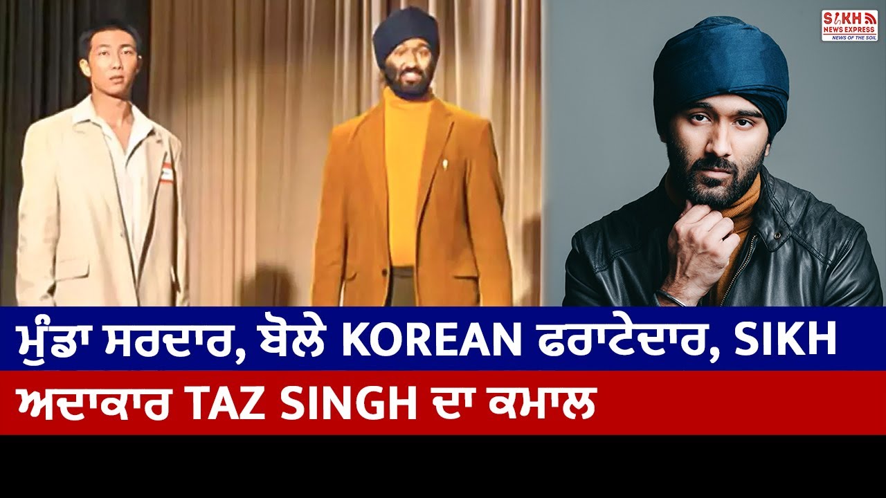 Taz Singh, The Sikh Actor Speaking Korean, Stars in John Abraham's ...