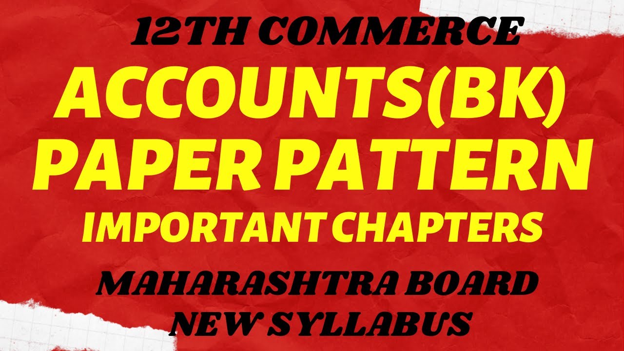 New Paper Pattern of Accounts 12th Commerce 2021-22 | Maharashtra Board ...