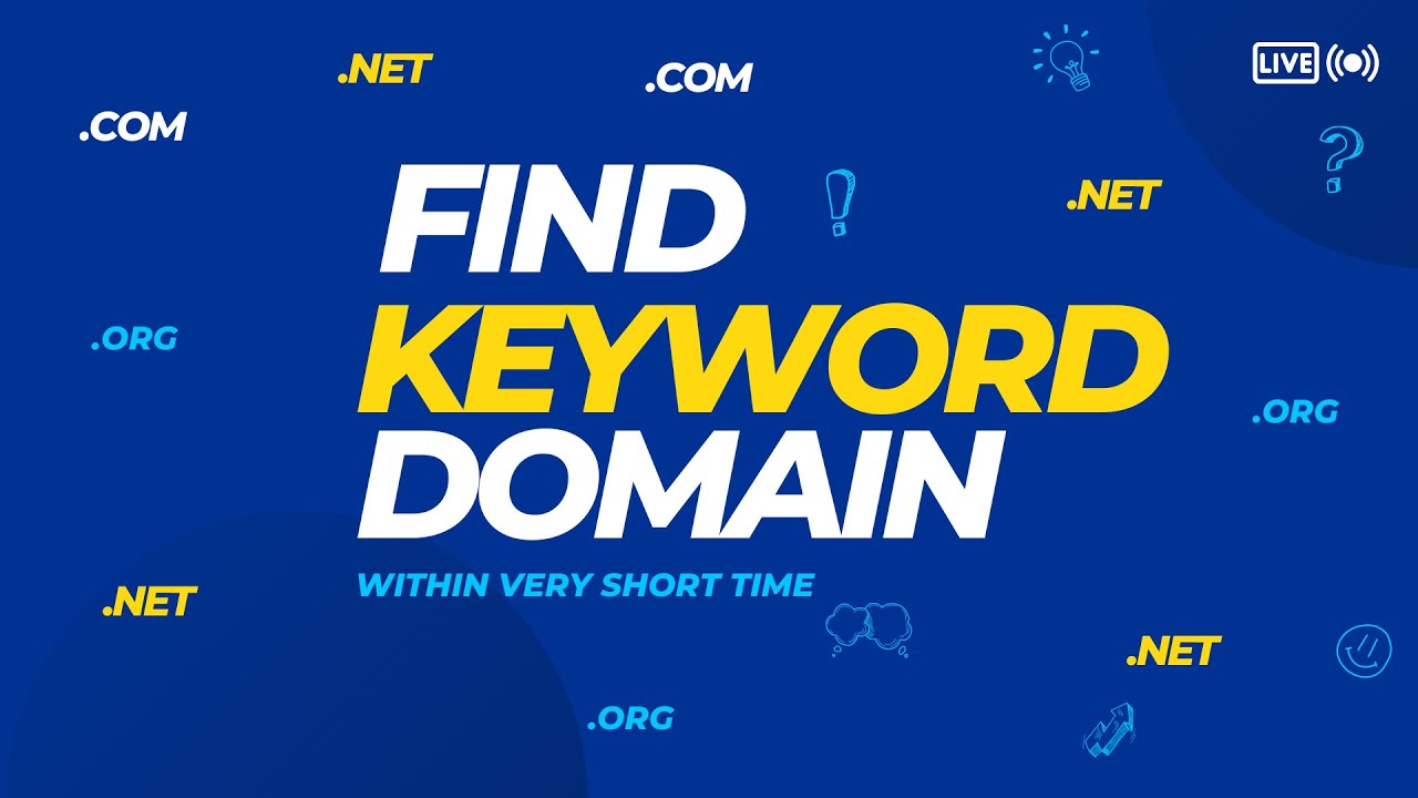 How to find good keyword domain names within very short time - Domain ...