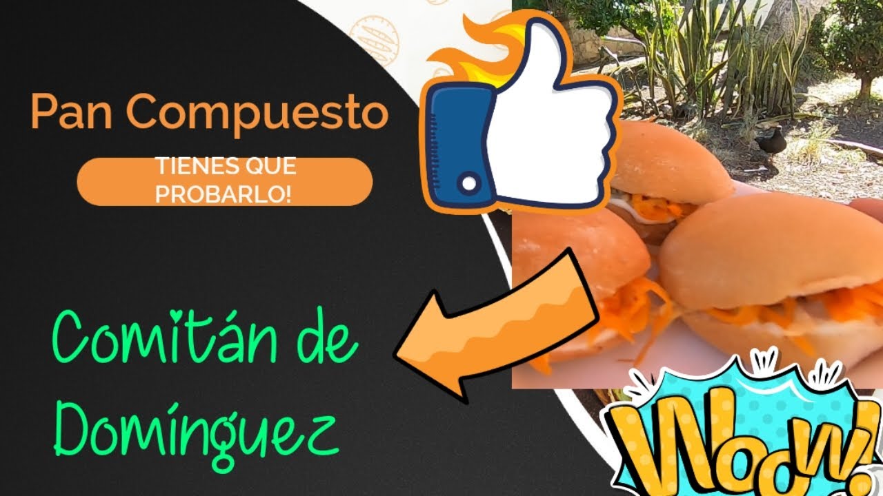 Probando el pan compuesto en COMITÁN DE DOMÍNGUEZ 👍👌 - YouTube