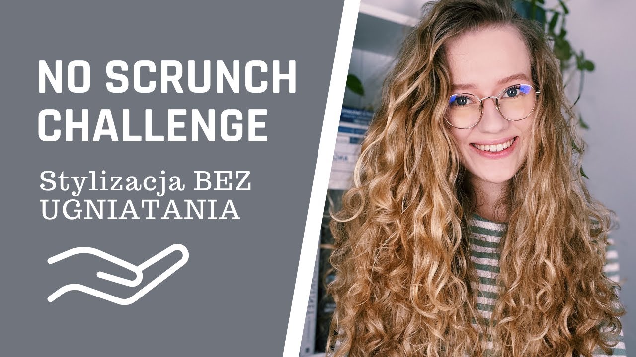 Stylizacja BEZ UGNIATANIA | No Scrunch Challenge - YouTube