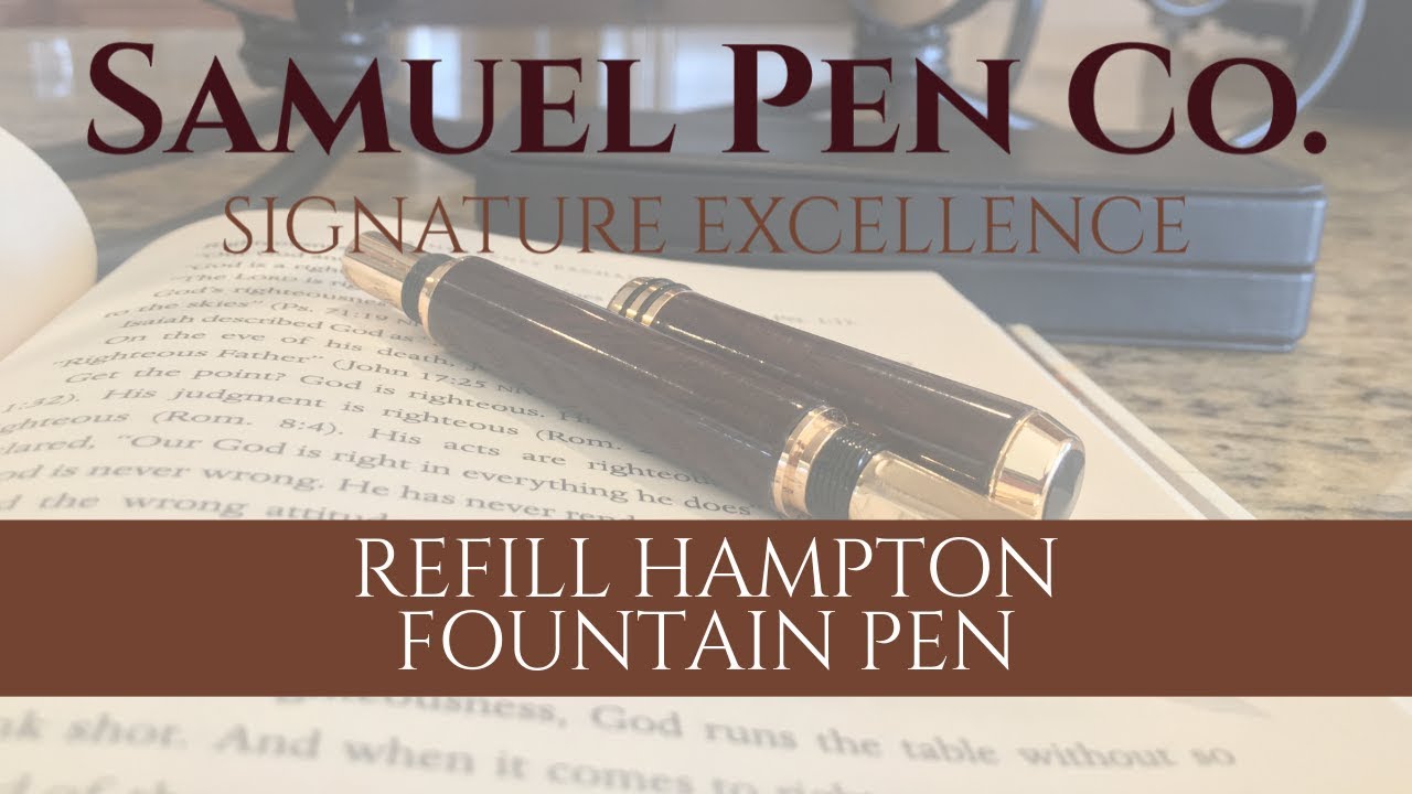 How To Change Your Refill In Your Hampton Fountain Pen - YouTube