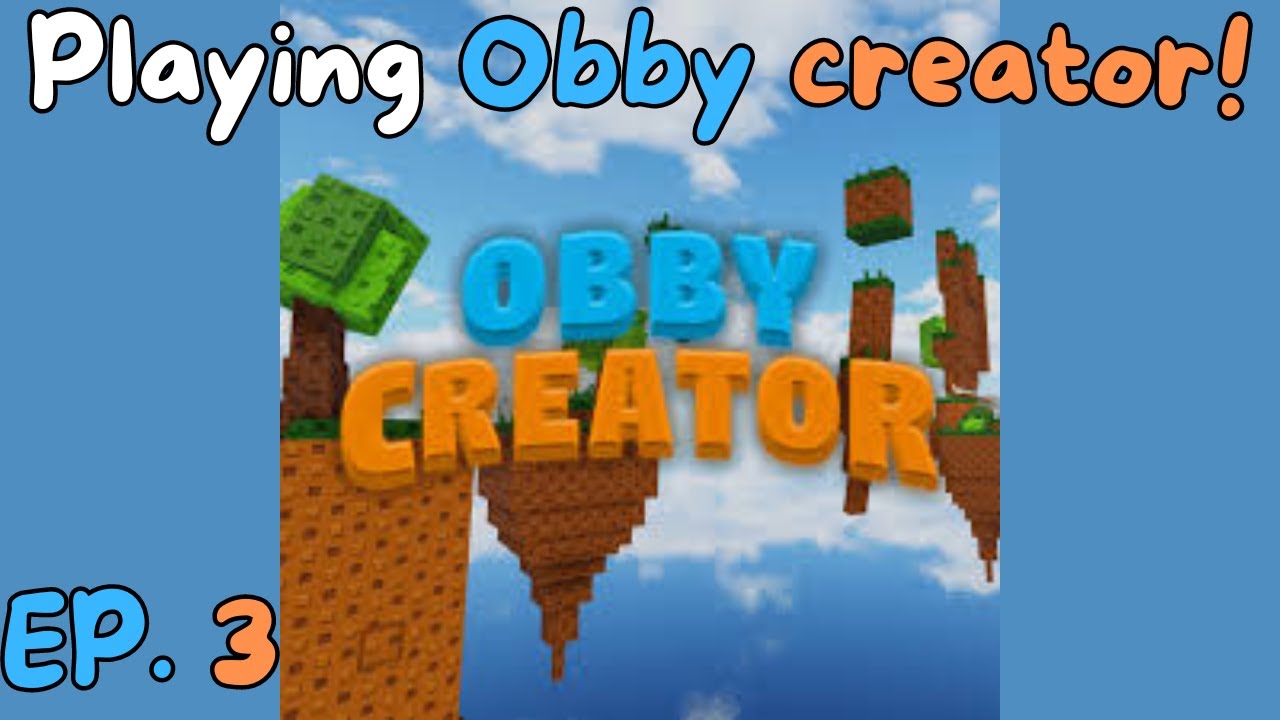 Making an obby in obby creator EP. 3 - YouTube