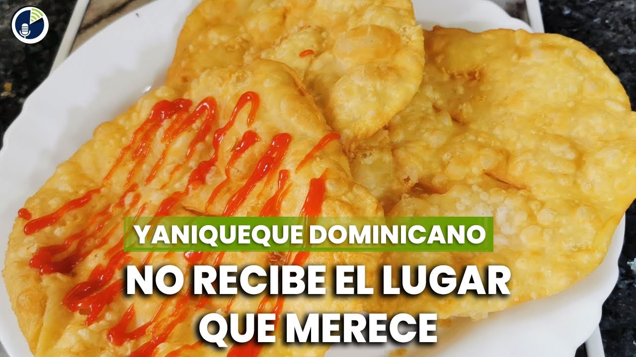 El Yaniqueque dominicano no recibe el lugar que merece - YouTube