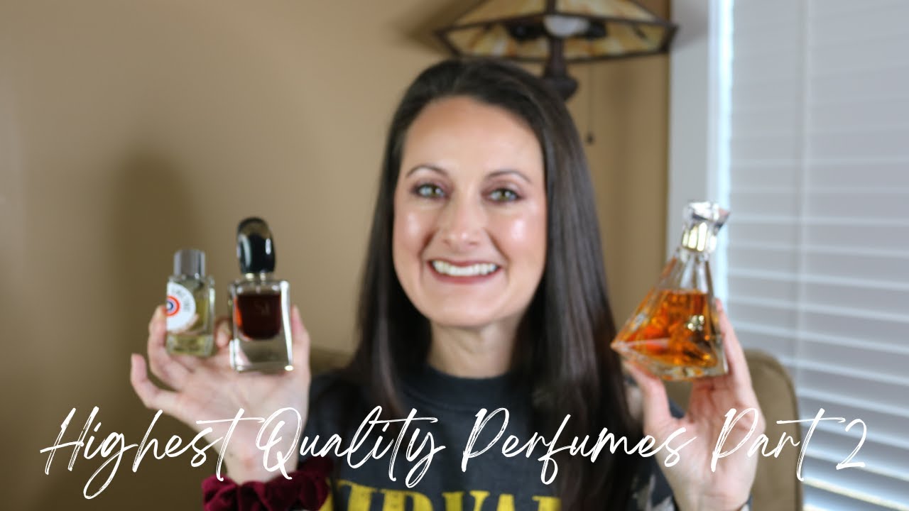 Highest Quality Perfumes In My Collection Part 2 - YouTube