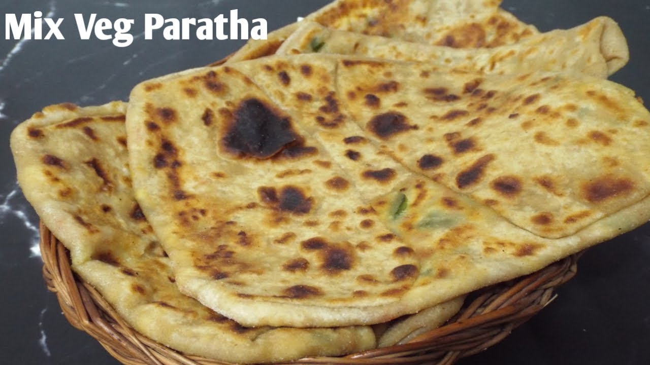 मिक्स वेजिटेबल पराठा | Mix Veg Paratha | Indian Breads & Parathas ...