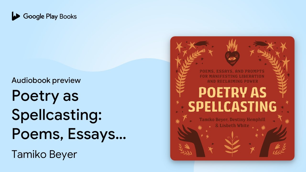 Poetry as Spellcasting: Poems, Essays, and… by Tamiko Beyer · Audiobook ...