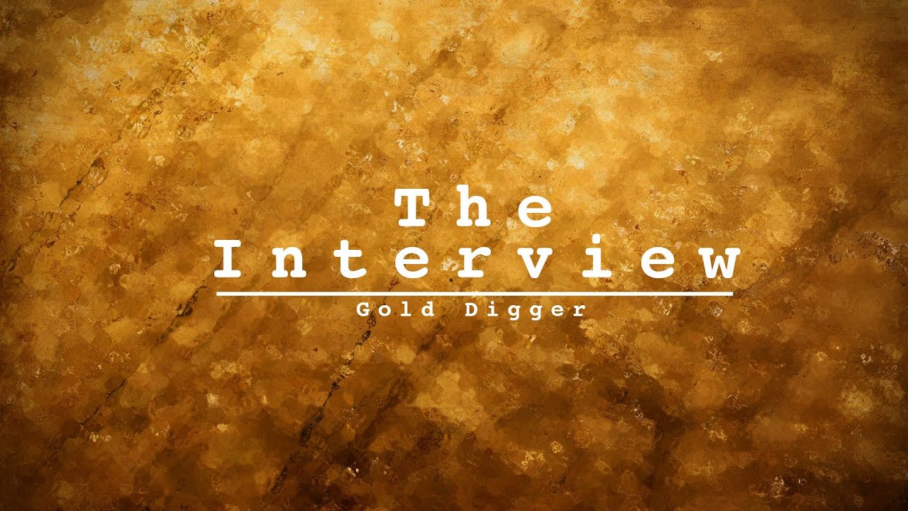 The Interview - Gold Digger - YouTube