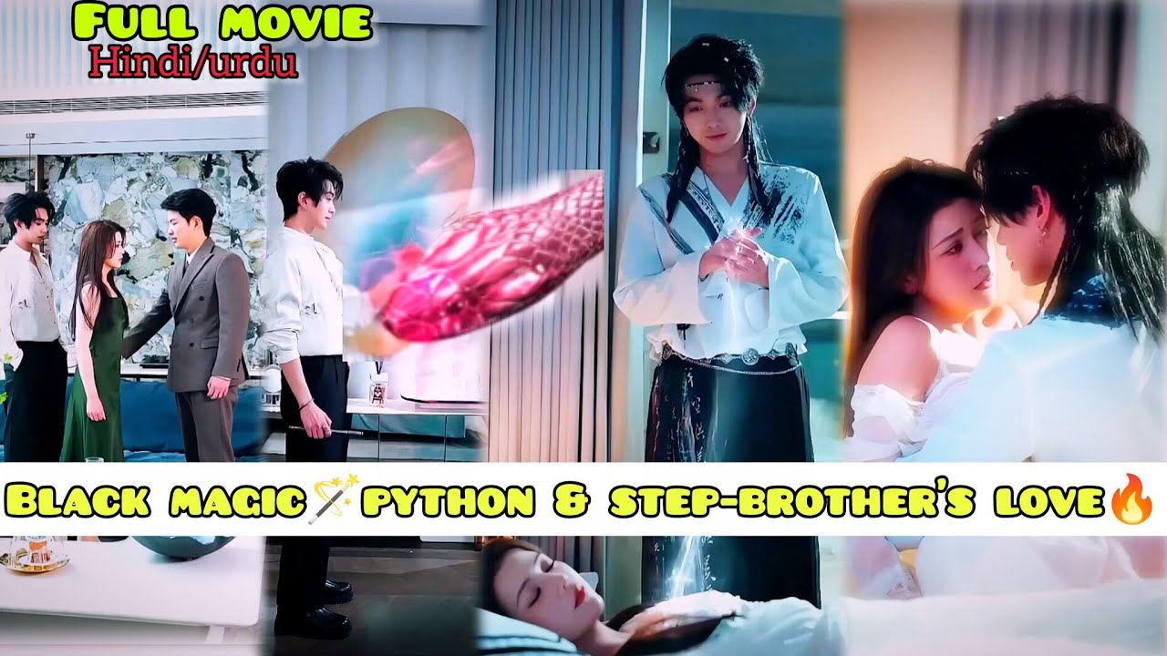 Magical Python Snake🐍& Step-brother's Forced love🔥Explain in hindi # ...