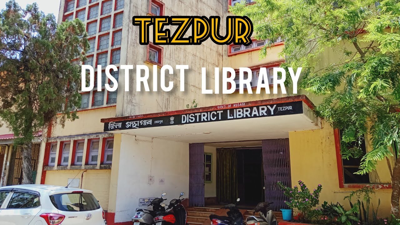 Tezpur District library, near Ganeshghat - YouTube