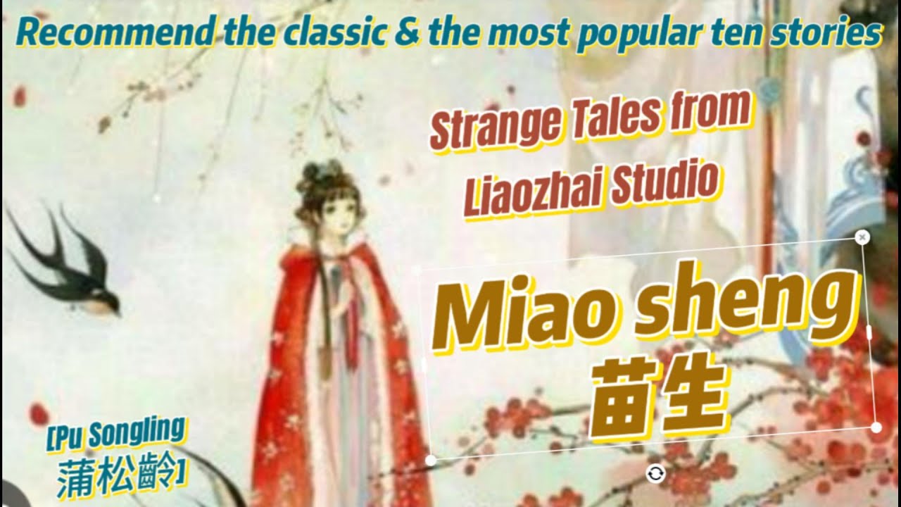 Miao sheng 苗生 Stories of Liaozhai in Vernacular - YouTube