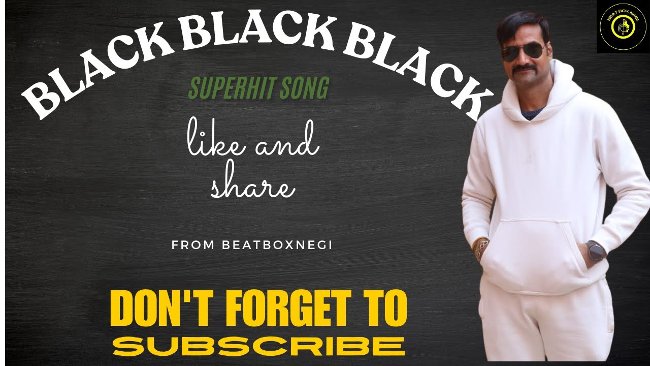 Black Black Black | BEAT BOX NEGI - YouTube
