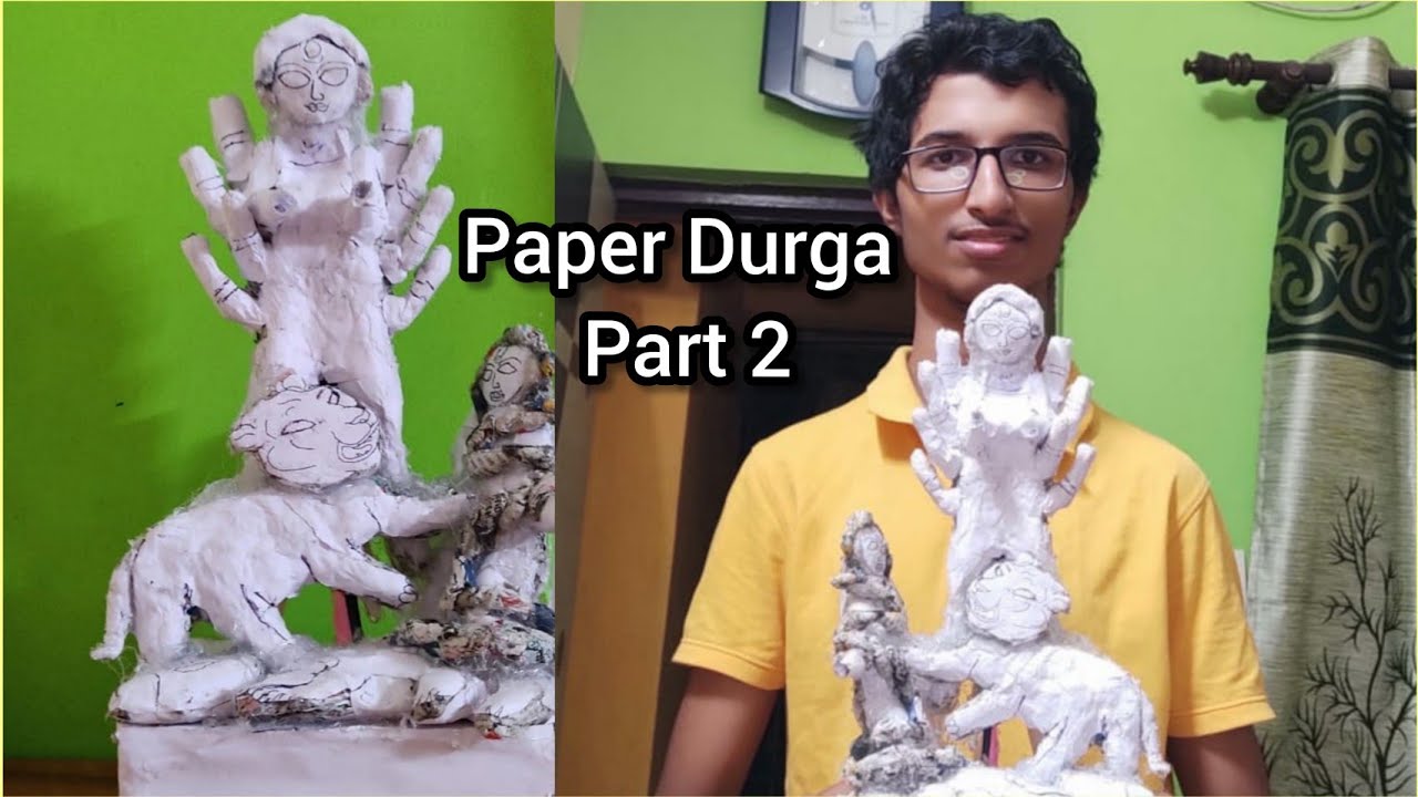 Paper Durga Making 2021|Part 2|Full Structure Making of Maa Durga - YouTube