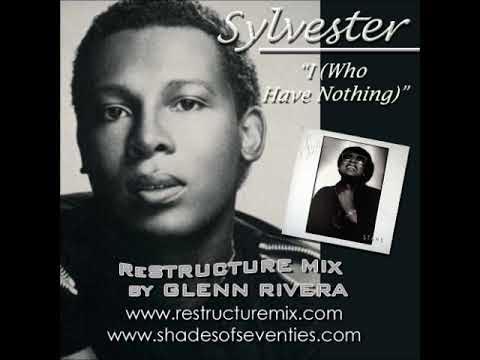 REISSUE: "I (Who Have Nothing)" - Glenn Rivera ReStructure Mix - Sylvester - YouTube