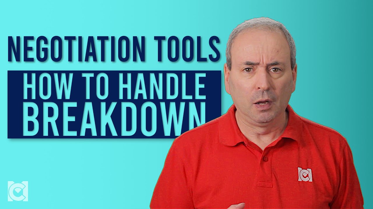 How to Handle a Negotiation Breakdown - Negotiation Tools - YouTube
