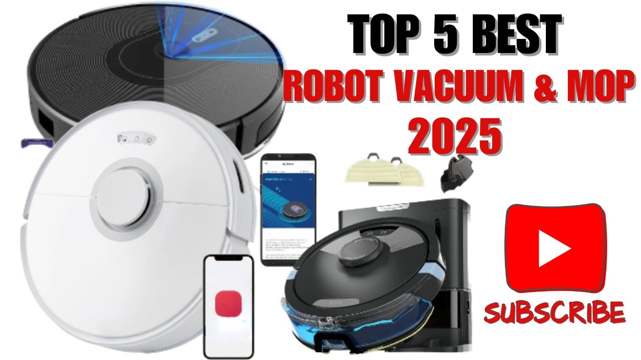 Top 5 BEST ROBOT VACUUM & MOP of 2025 - YouTube