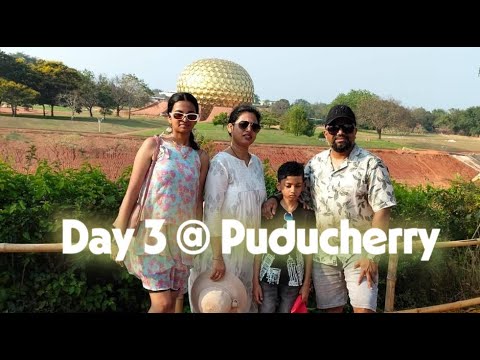 Day 3 @ Puducherry ! - YouTube