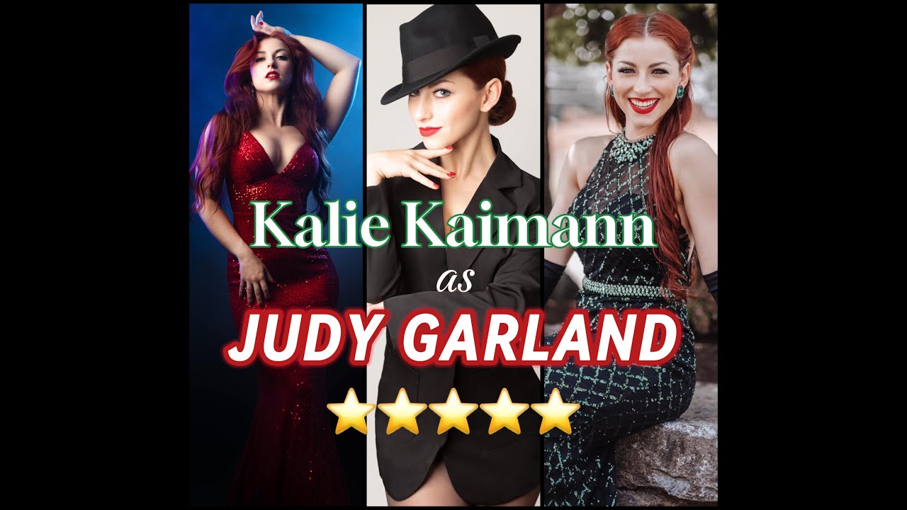 Kalie Kaimann as JUDY GARLAND Promotional Video - YouTube