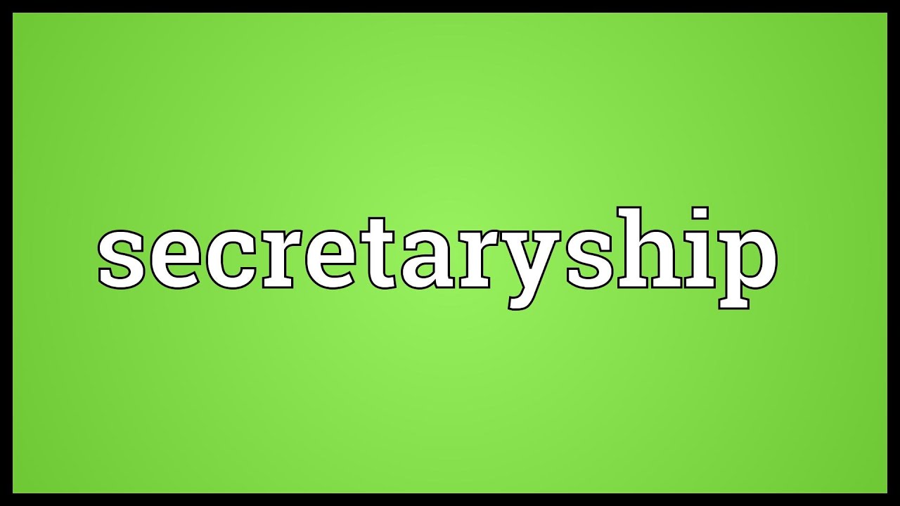 Secretaryship Meaning YouTube secretaryship-meaning-youtube