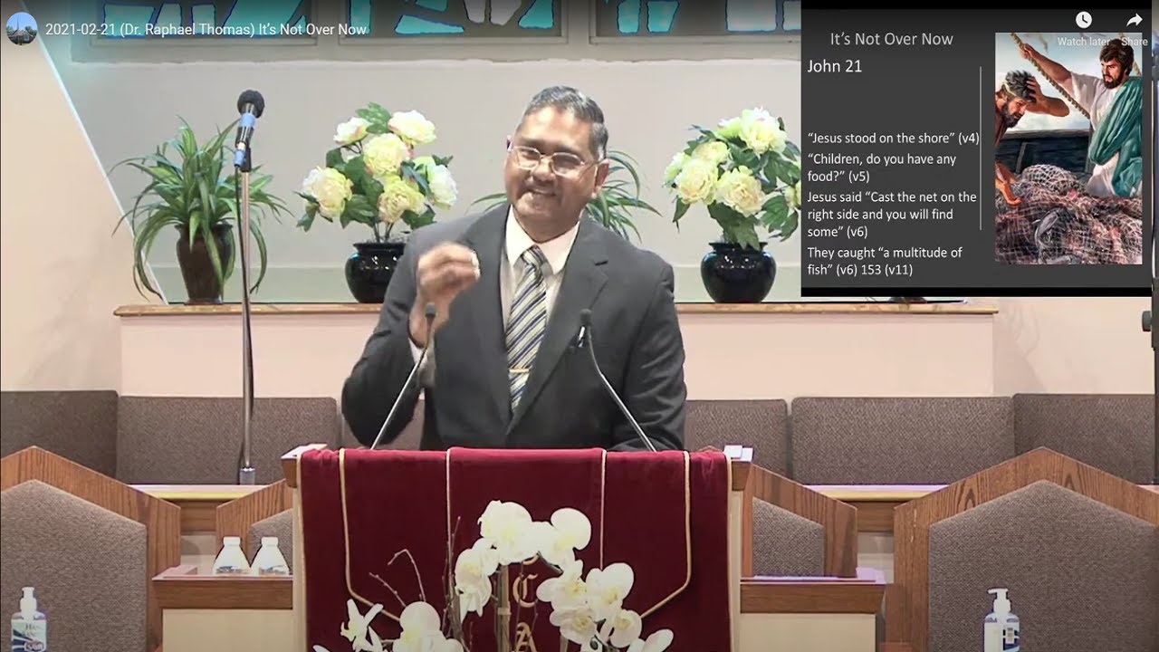 2021-02-21 It’s Not Over Now (Dr. Raphael Thomas) - YouTube