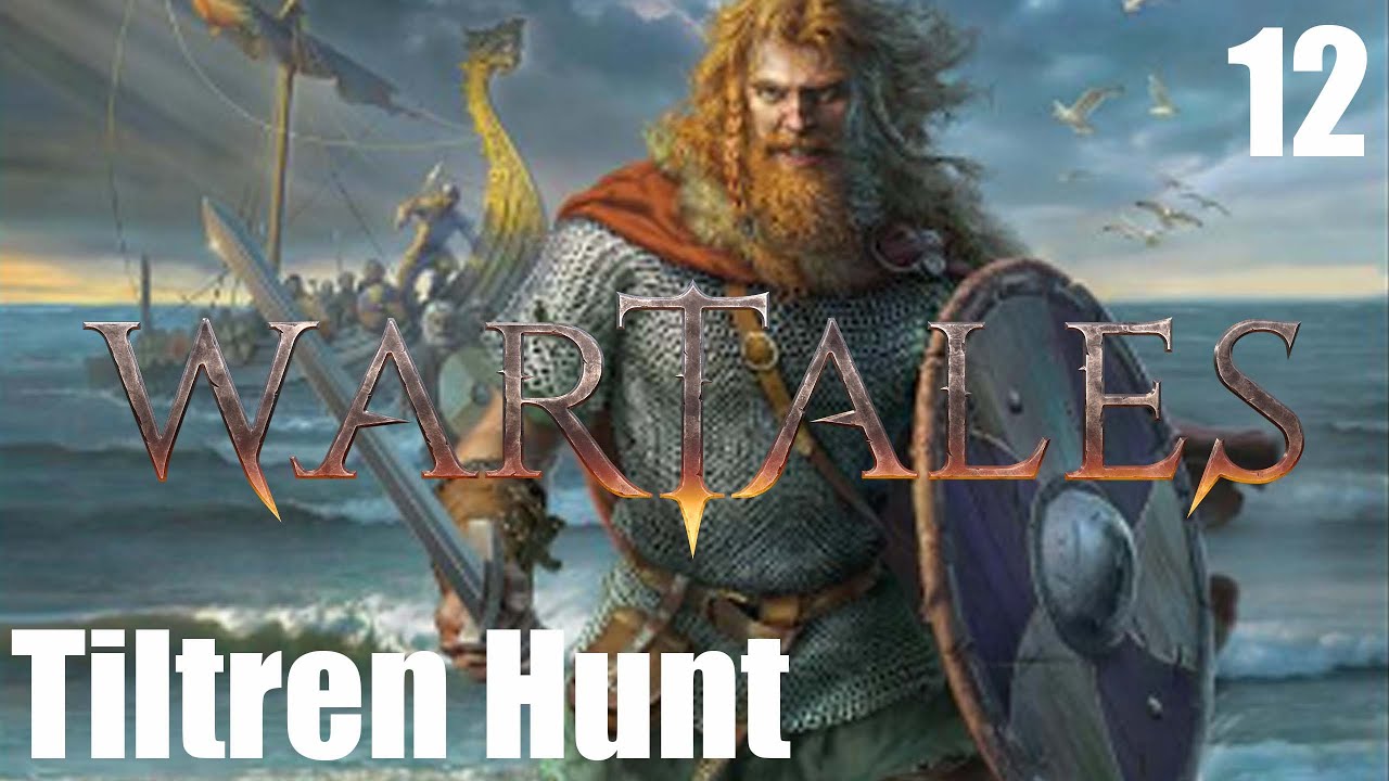 The Tiltren Hunt 12 | WARTALES Game of the Century Edition | 4 Player ...
