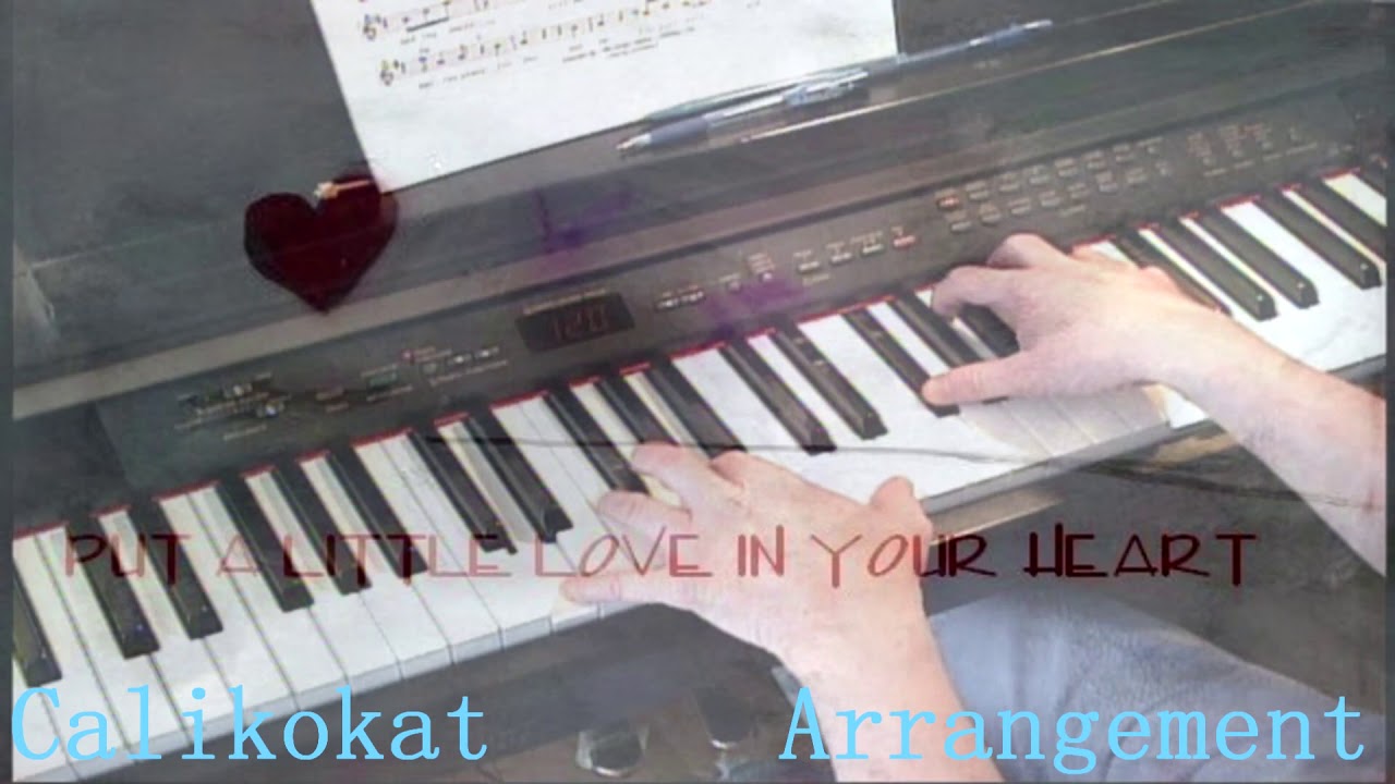 Put A Little Love In Your Heart - Piano - YouTube