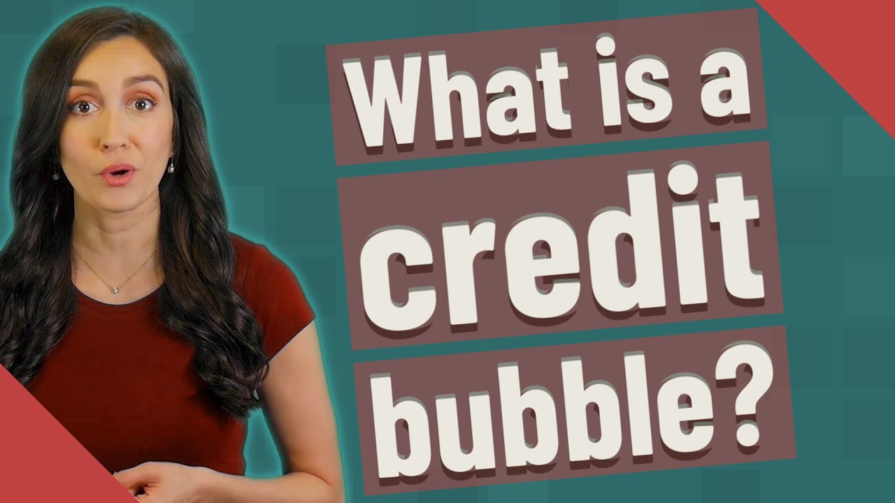 What is a credit bubble? - YouTube