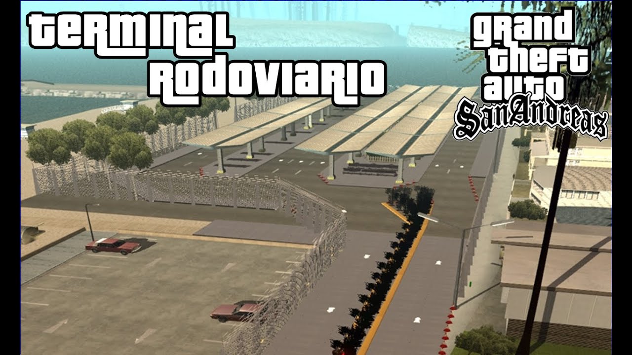 GTA SA MOD TERMINAL RODOVIARIO (TUTORIAL+DOWNLOAD) - YouTube
