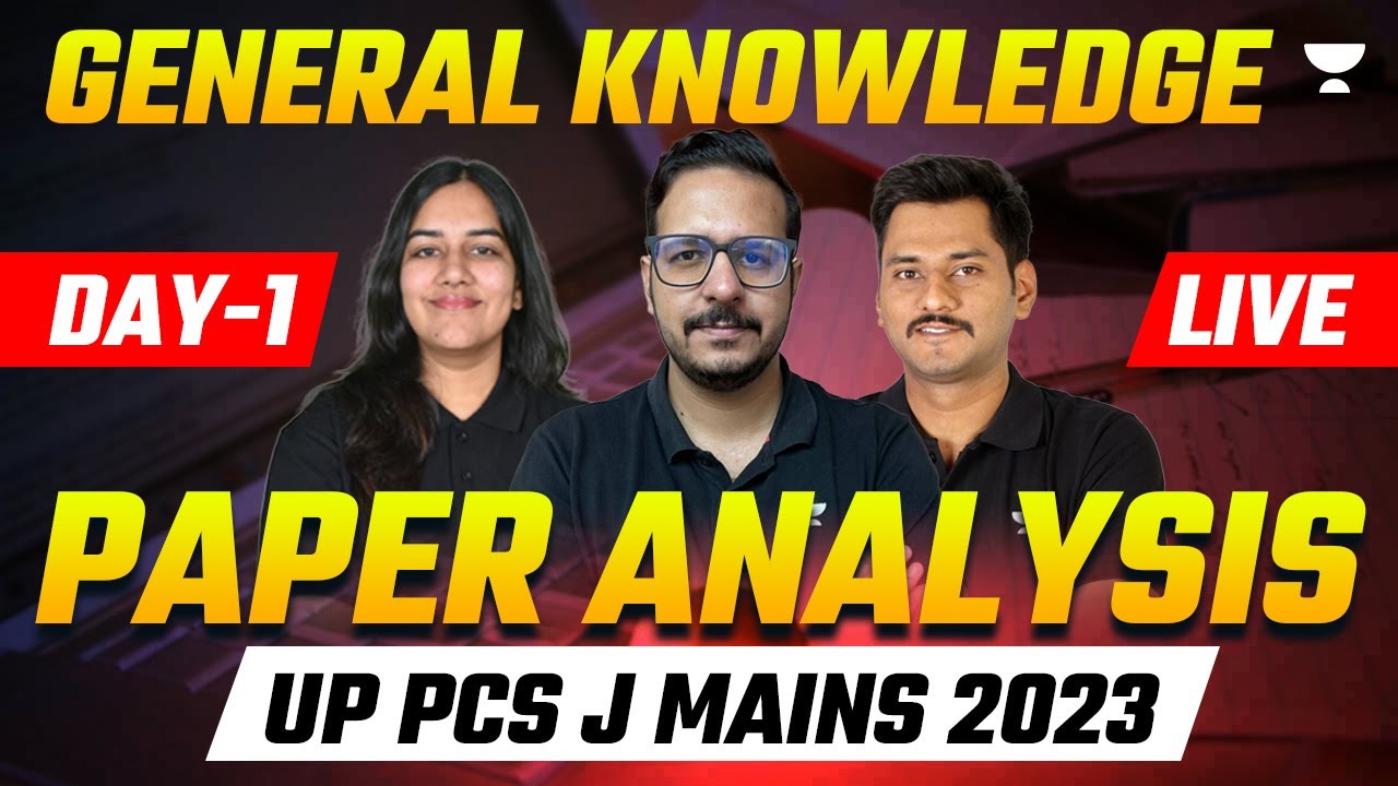 Day 1 General Knowledge | Paper Analysis | UP PCS J Mains 2023 ...