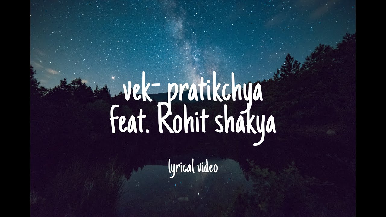 Vek- Pratikshya feat. Rohit shakya l lyrical video l - YouTube
