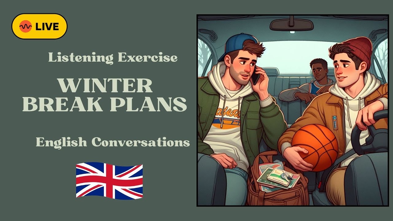 WINTER BREAK PLANS | Listening Exercise | English Conversations - YouTube
