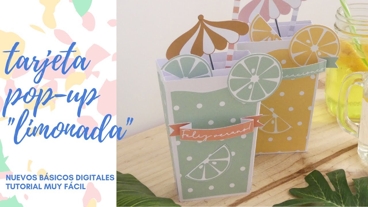 CÓMO HACER UNA TARJETA POP-UP "LIMONADA" - TUTORIAL A PARA ...
