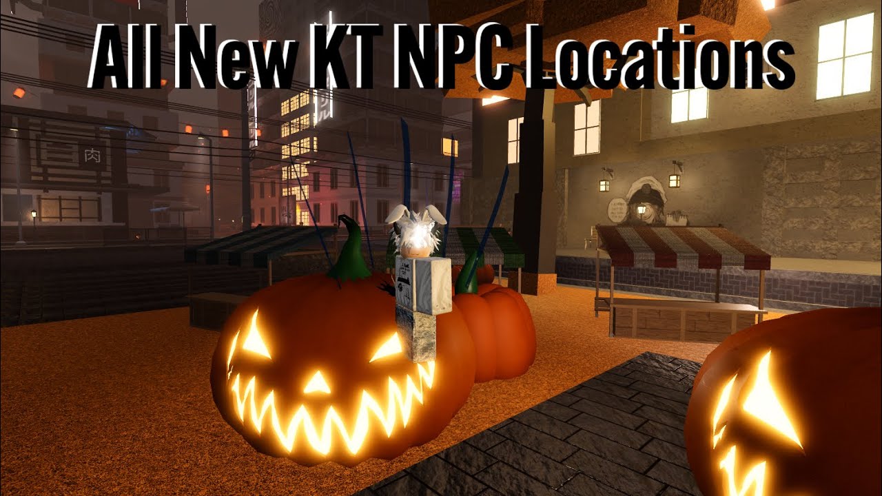 [Type Soul] All New KT NPC Locations (Title NPC, Halloween NPC, etc ...