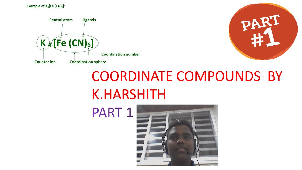 Coordinate compounds Part 1 by K. Harshith - YouTube