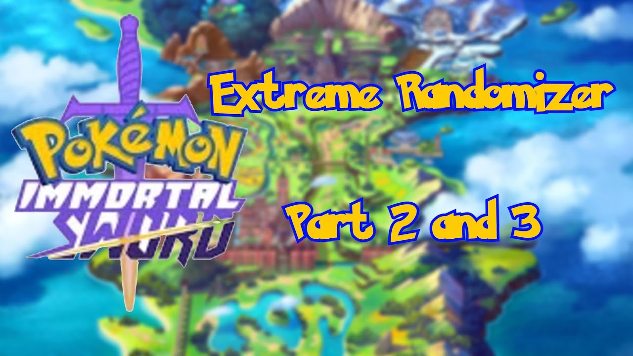 Pokémon Immortal Sword Extreme Randomizer Parts 2 and 3 - YouTube