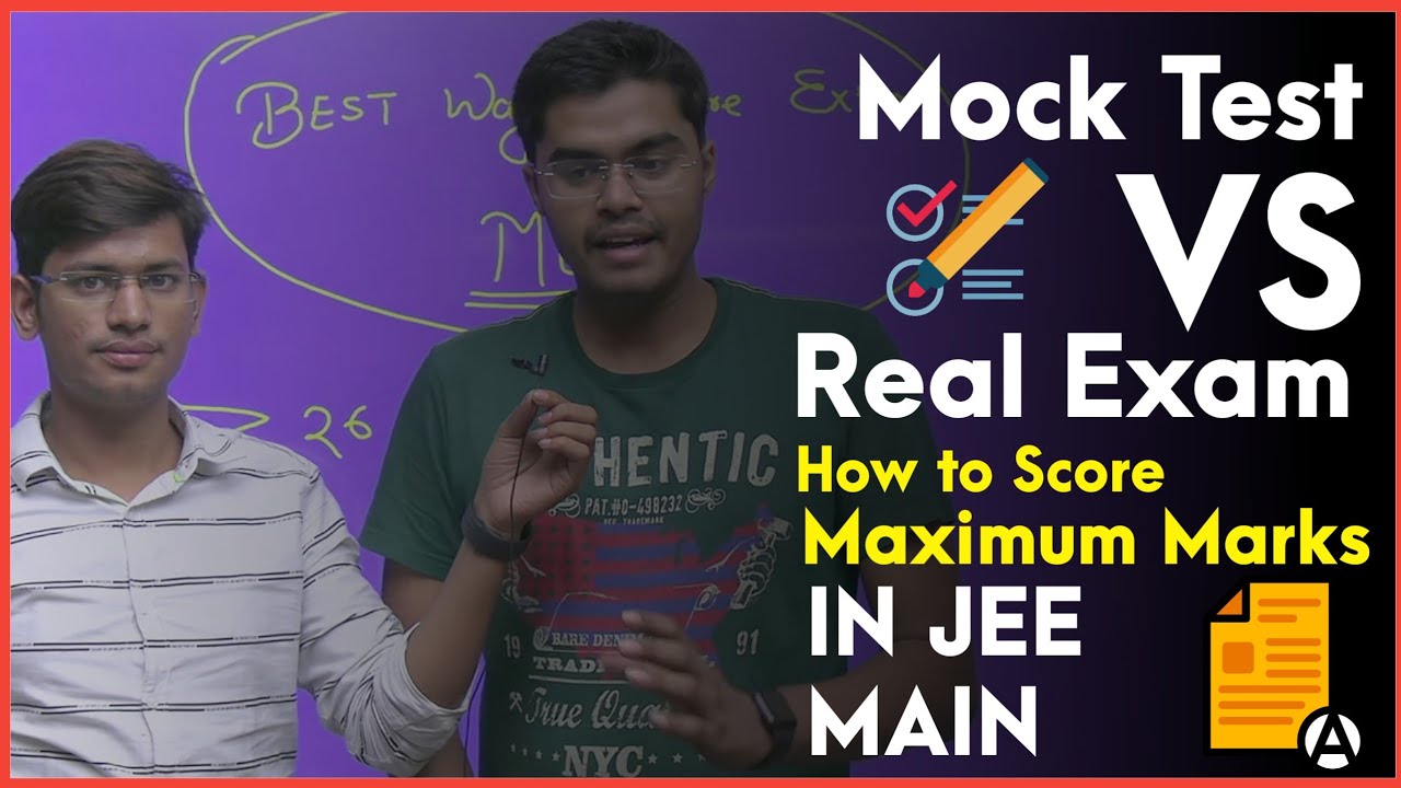 🤷‍♂️ Mock Test Vs Real Exam| How to Score Maximum Marks in JEE Main 4th ...