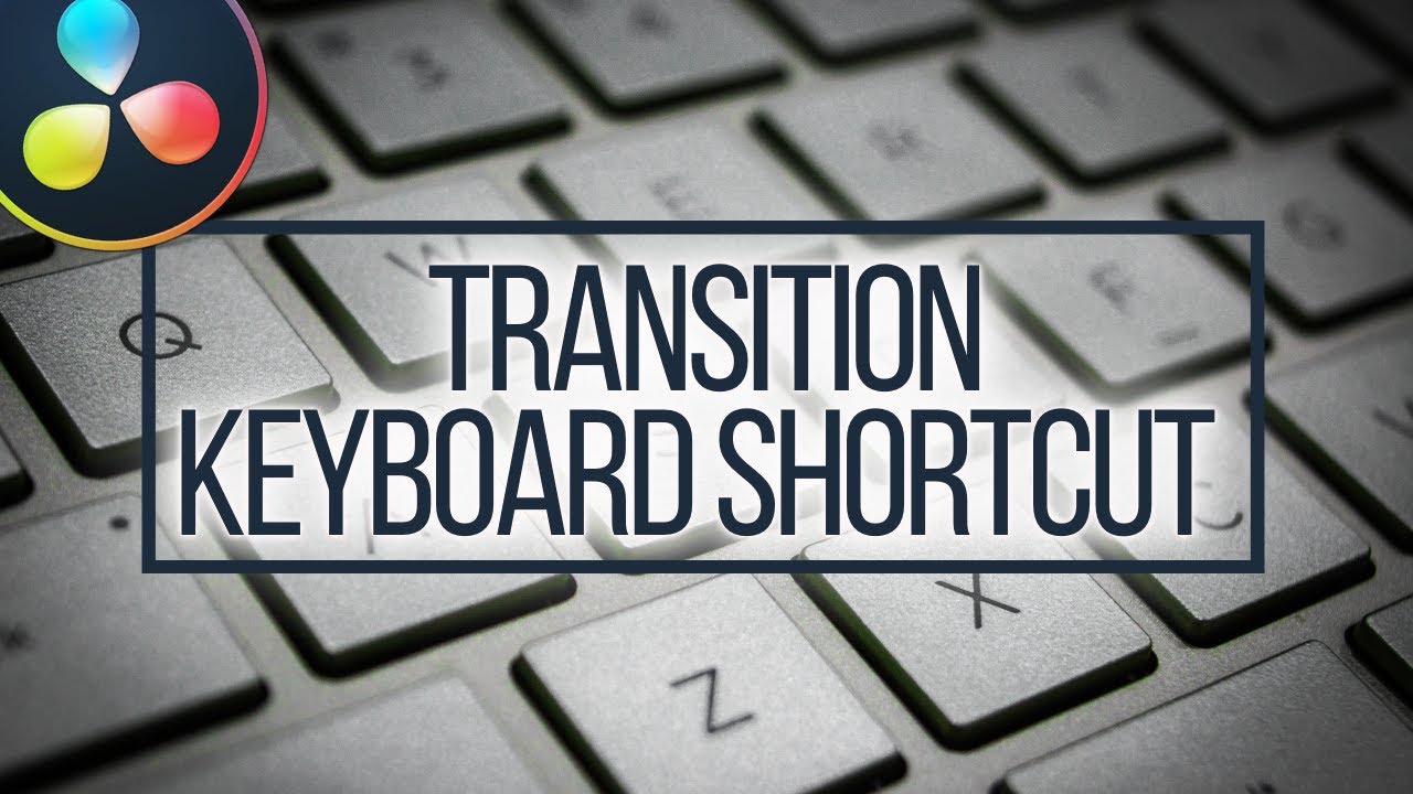 Apply Transition using Keyboard Shortcut in Davinci Resolve - 5 Minute ...