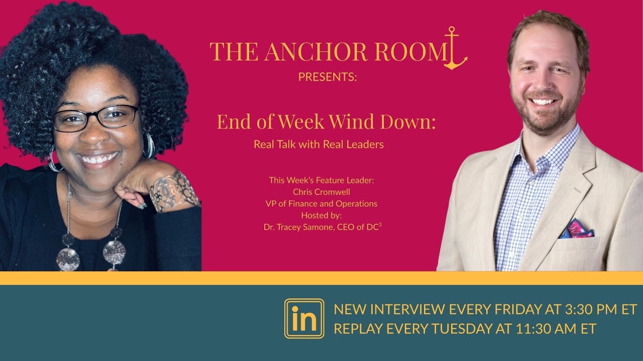 End of Week Wind Down: Real Talk with Real Leaders-Episode 6 - YouTube