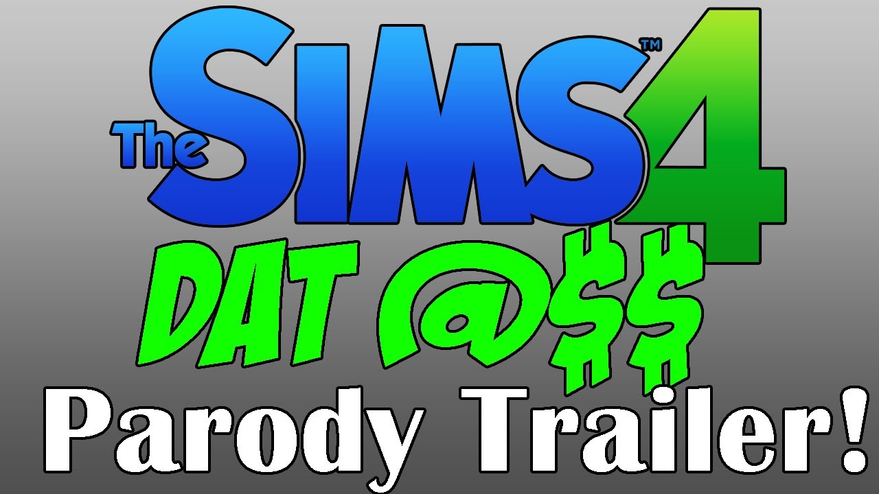 SIMS 4 DAT @$$ PARODY Trailer of Create-A-Sim! - YouTube