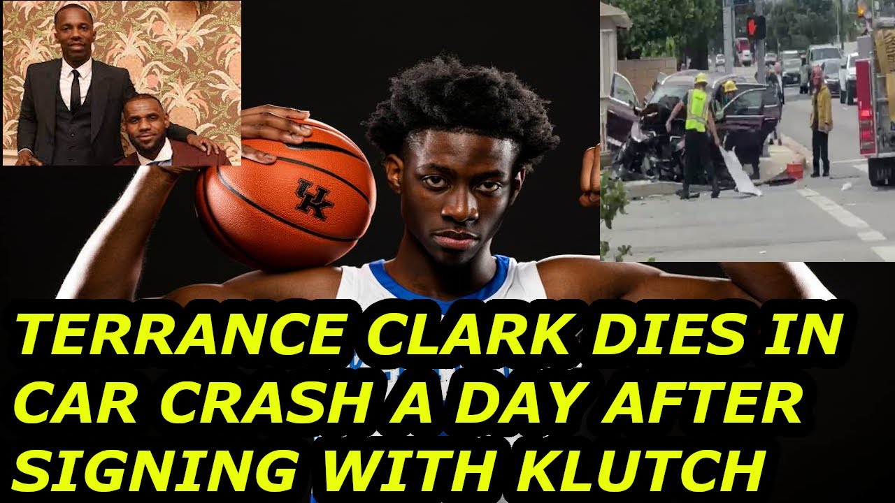 Terrance Clark,Kentucky Basketball Player & NBA Prospect Dies In Car ...