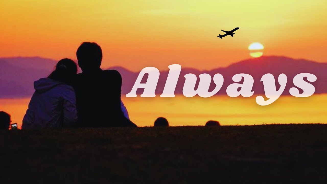 Always || Beautiful Love Song Lyrics || Forever and Always #music - YouTube