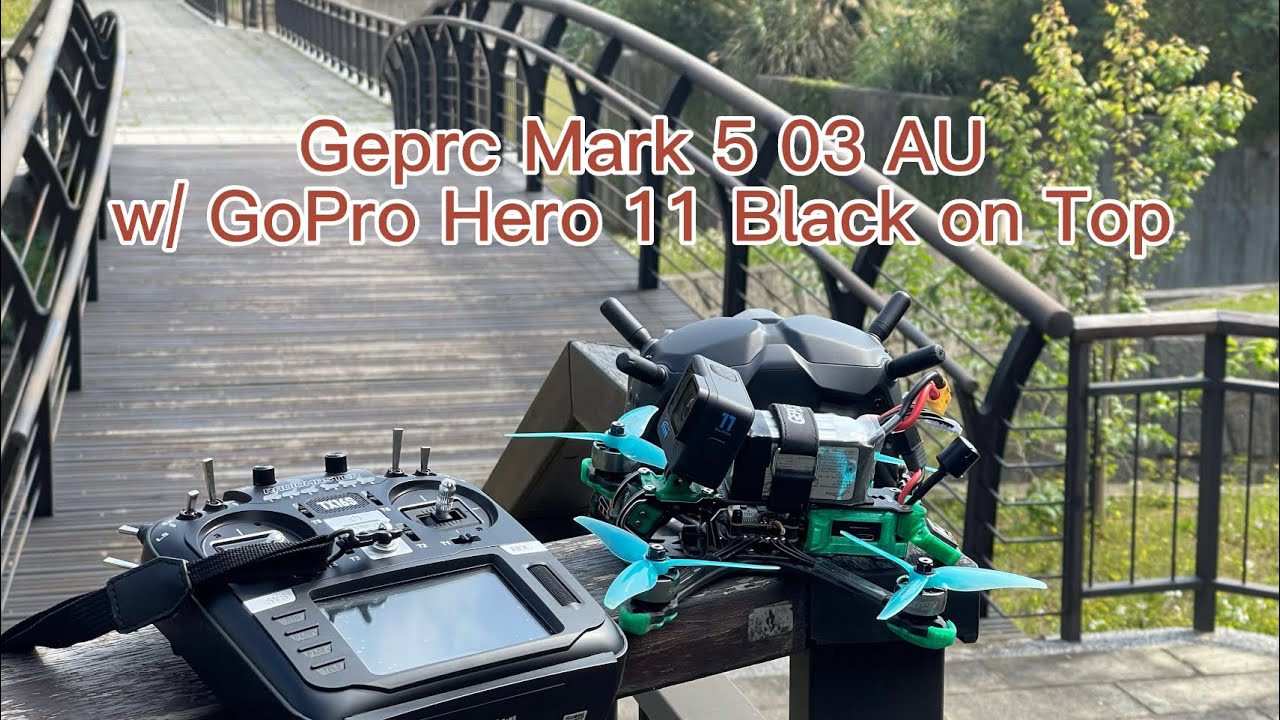 After Two Months Flying Geprc Mark 5 03 AU w/ GoPro Hero 11 Black on ...