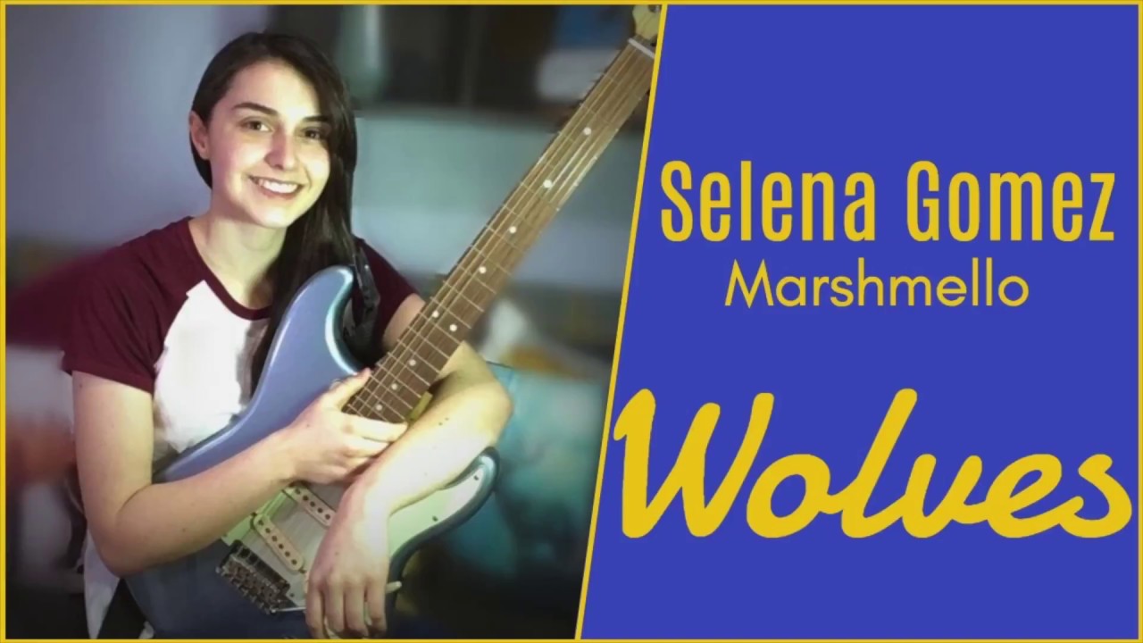 Selena Gomez - Wolves // GUITAR COVER #183 (TABS) - YouTube
