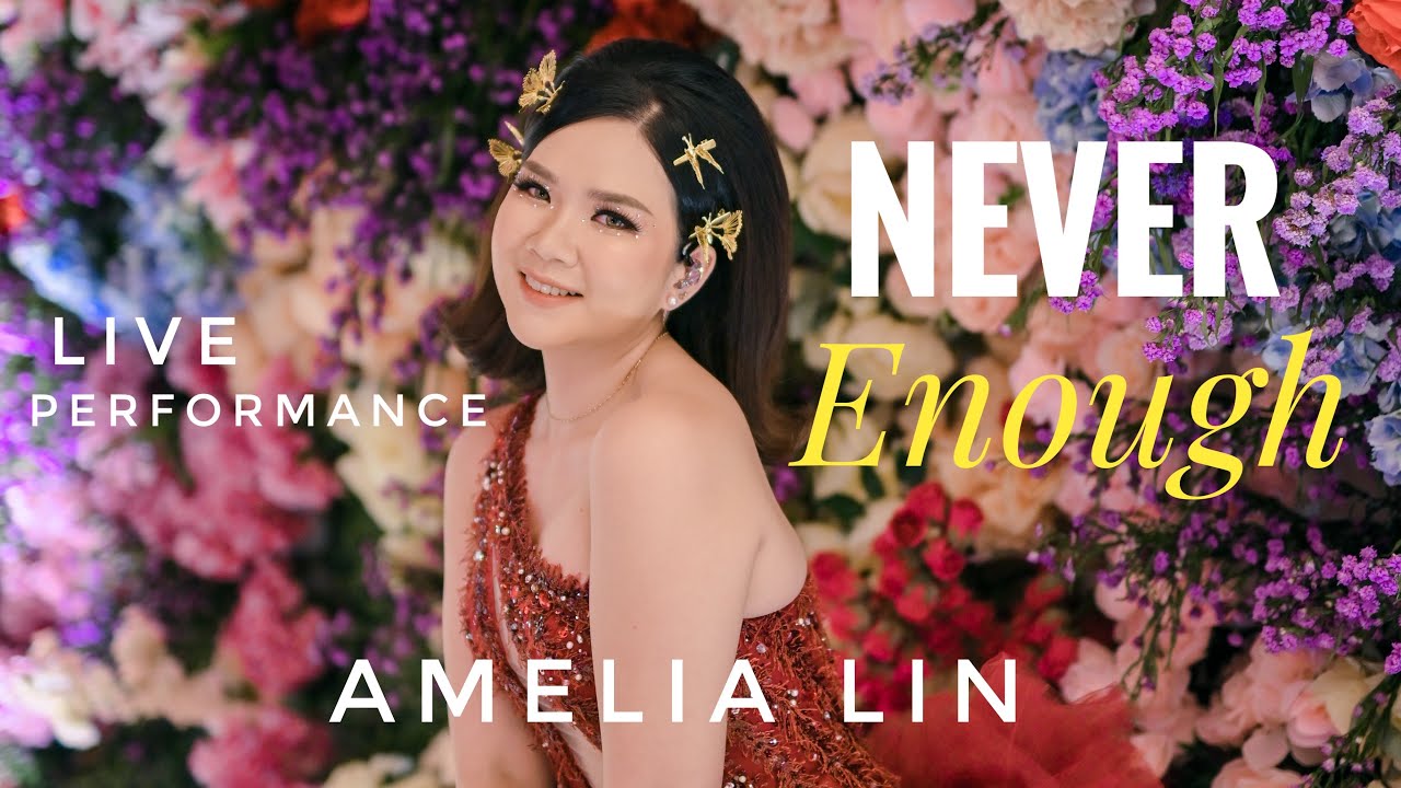 Lebih tinggi dari aslinya😱 NEVER ENOUGH by Amelia Lin [lirik + terjemahan] - YouTube