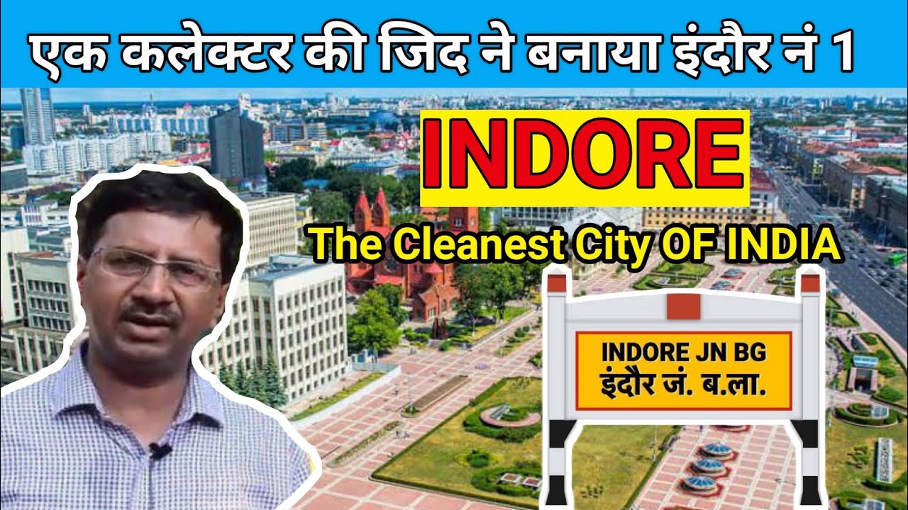 why indore is clean city|indore cleanest city in india|indore clean ...