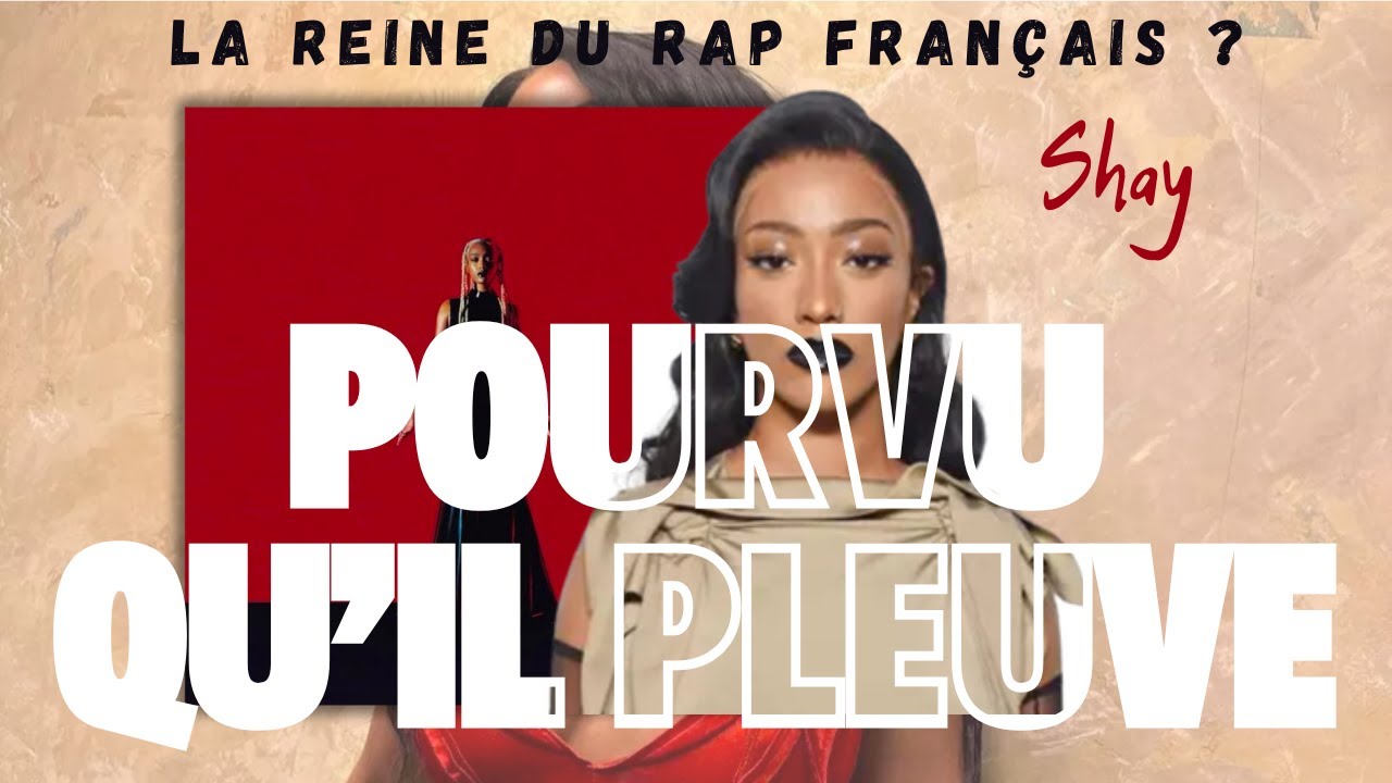 Le visage du rap féminin francophone ? Premier avis sur l'album Pourvu qu'il pleuve de Shay ...